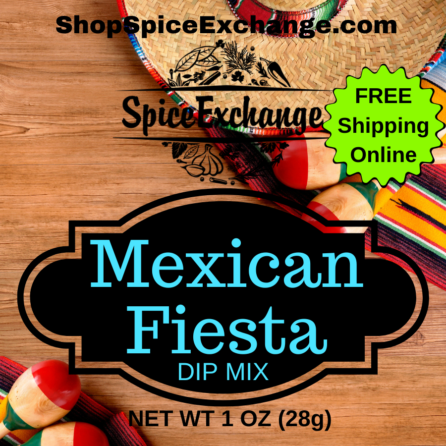 Mexican Fiesta Dip Mix | Spice Exchange FREE SHIPPING ORDERS OVER $25 (US)